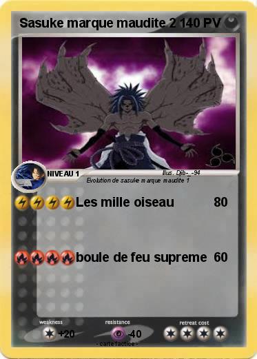 Pokémon Sasuke marque maudite 2 8 8 - Les mille oiseau - Ma carte Pokémon