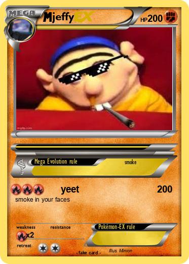 Pokémon jeffy 1236 1236 - yeet - My Pokemon Card