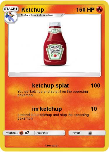 Pokémon Ketchup 128 128 - ketchup splat - My Pokemon Card