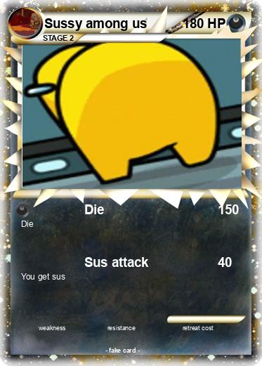 Pokémon Sussy among us 3 3 - Die - My Pokemon Card