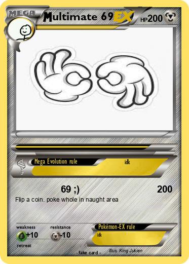 Pokémon ultimate 69 69 - 69 ;) - My Pokemon Card
