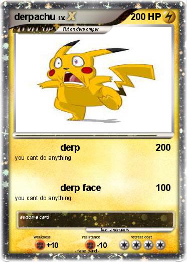 Pokémon derpachu 13 13 - derp - My Pokemon Card