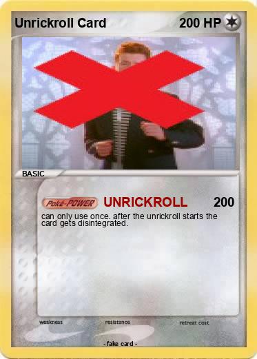 Pokémon Unrickroll Card - UNRICKROLL - My Pokemon Card