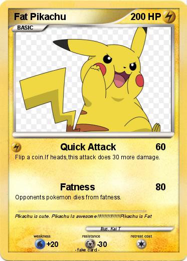 Pokémon Fat Pikachu 108 108 - Quick Attack - My Pokemon Card