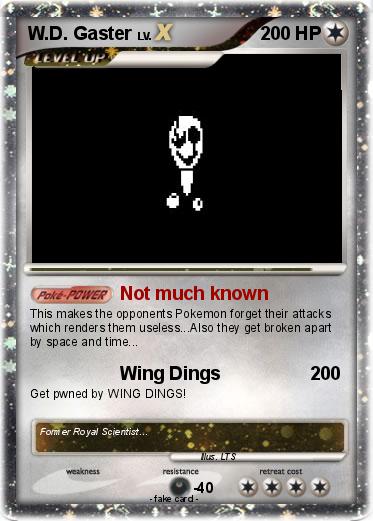 Pokémon W D Gaster 30 30 - Not much known - My Pokemon Card