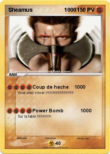 Pokémon Sheamus 1000 1000 - Coup de hache 1000 - Ma carte Pokémon