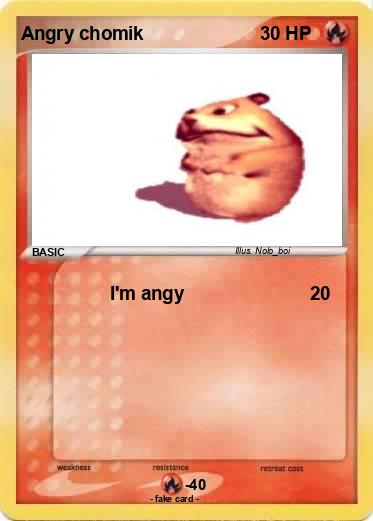 Pokémon Angry chomik - I'm angy - My Pokemon Card