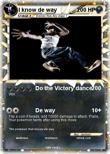 Pokémon I know de way - Do the Victory dance - My Pokemon Card