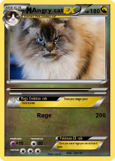 Pokémon Angry cat 86 86 - Rage - My Pokemon Card