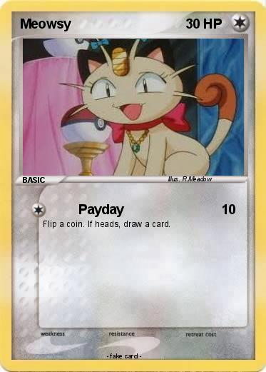 Pokémon Meowsy 2 2 - Payday - My Pokemon Card
