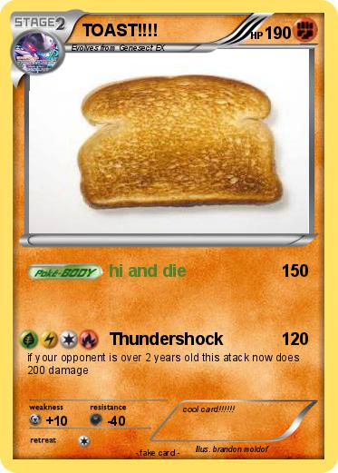 Pokémon TOAST 120 120 - hi and die - My Pokemon Card