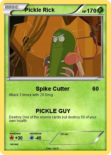 Pokémon Pickle Rick 1 1 - Spike Cutter - My Pokemon Card