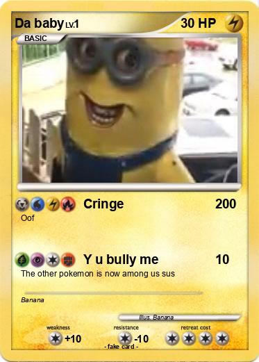Pokémon Da baby 148 148 - Cringe - My Pokemon Card