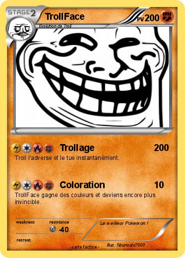 Pokémon TrollFace 553 553 - Trollage - Ma carte Pokémon