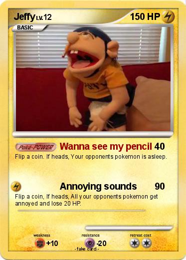 Pokémon Jeffy 184 184 - Wanna see my pencil - My Pokemon Card