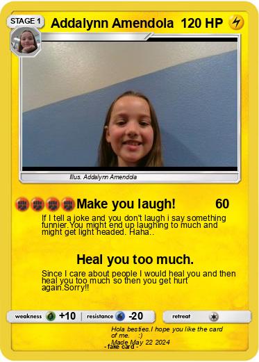Pokémon Addalynn Amendola - Make you laugh! - My Pokemon Card