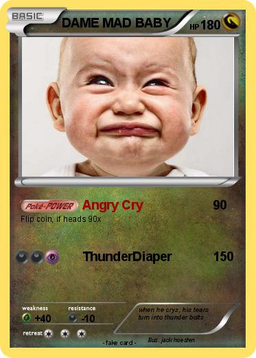 Pokémon DAME MAD BABY - Angry Cry - My Pokemon Card