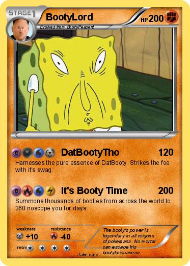 Pokémon BootyLord - DatBootyTho - My Pokemon Card