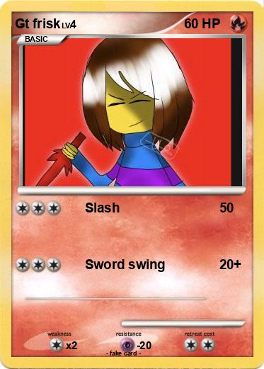 Pokémon Gt frisk - Slash - My Pokemon Card
