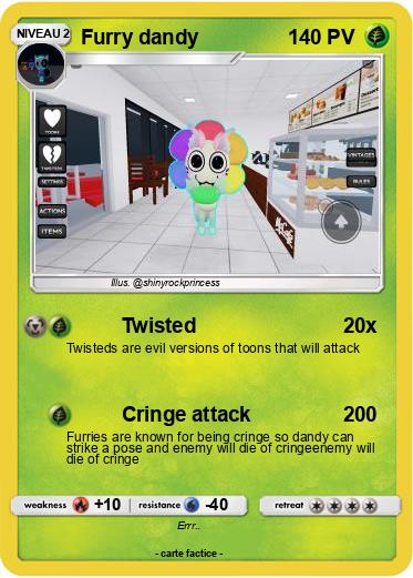 Pokémon Furry dandy - Twisted - Ma carte Pokémon