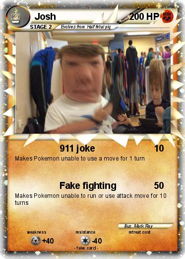 Pokémon Josh 653 653 - 911 joke - My Pokemon Card