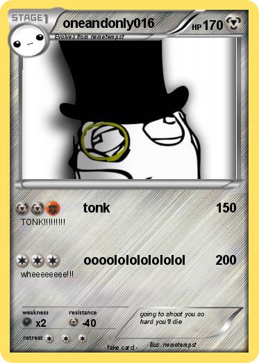 Pokémon oneandonly016 - tonk - My Pokemon Card