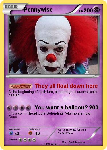 Pokémon Pennywise 89 89 - They all float down here - My Pokemon Card
