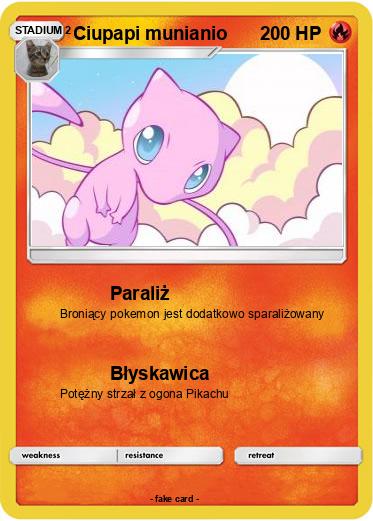 Pokémon Ciupapi munianio - Paraliż - Twoja własna karta pokemon