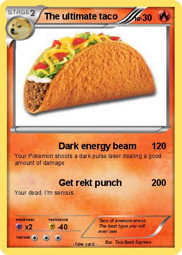 Pokémon The ultimate taco - Dark energy beam - My Pokemon Card