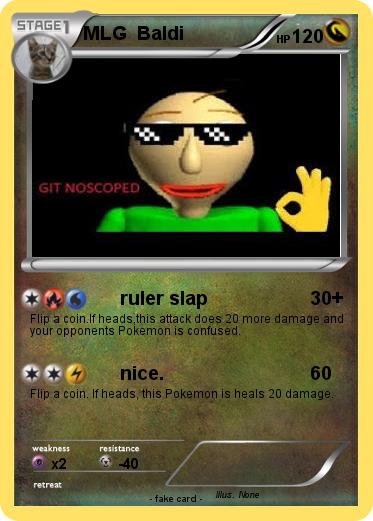 Pokémon MLG Baldi 1 1 - ruler slap - My Pokemon Card