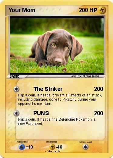 Pokémon Your Mom 437 437 - The Striker - My Pokemon Card