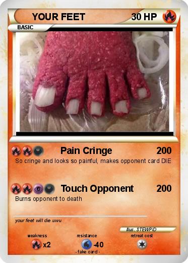 Pokémon YOUR FEET - Pain Cringe - My Pokemon Card