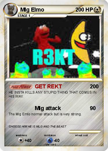 Pokémon Mlg Elmo - GET REKT - My Pokemon Card