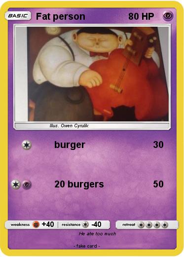 Pokémon Fat person 17 17 - burger - My Pokemon Card