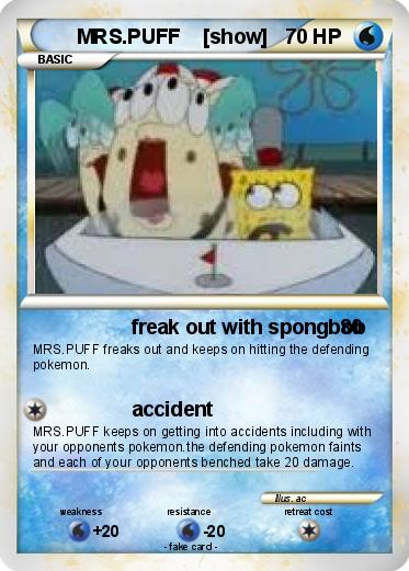 Pokémon MRS PUFF show - freak out with spongbob - My Pokemon Card