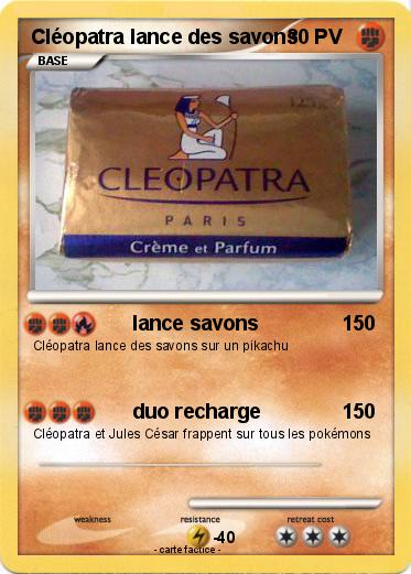 Pokémon Cleopatra lance des savons - lance savons - Ma carte Pokémon