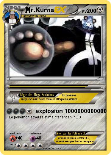 Pokémon r Kuma - explosion 1000000000000 - Ma carte Pokémon