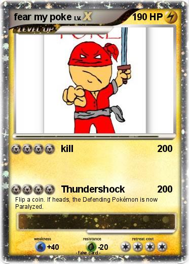 Pokémon fear my poke - kill - My Pokemon Card