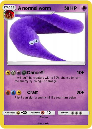 Pokémon A normal worm - Dance!!! - My Pokemon Card