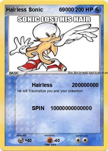 Pokémon Hairless Sonic 69000 69000 - Hairless 200000000 - My Pokemon Card