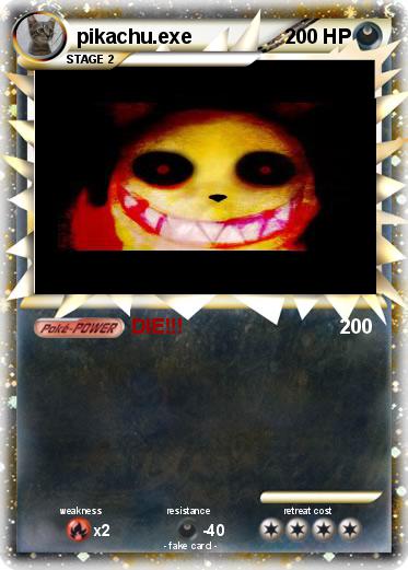Pokémon pikachu exe 1 1 - DIE!!! - My Pokemon Card