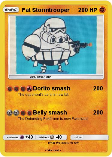 Pokémon Fat Stormtrooper - Dorito smash - My Pokemon Card
