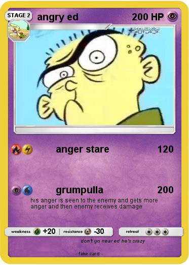 Pokémon angry ed - anger stare - My Pokemon Card