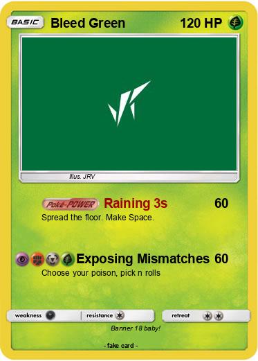 Pokémon Bleed Green - Raining 3s - My Pokemon Card