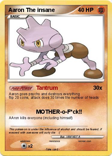 Pokémon Aaron The insane - Tantrum - My Pokemon Card