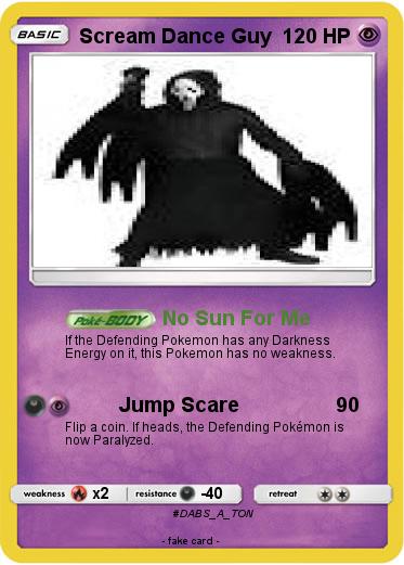 Pokémon Scream Dance Guy - No Sun For Me - My Pokemon Card