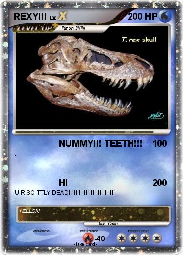 Pokémon REXY 28 28 - NUMMY!!! TEETH!!! - My Pokemon Card