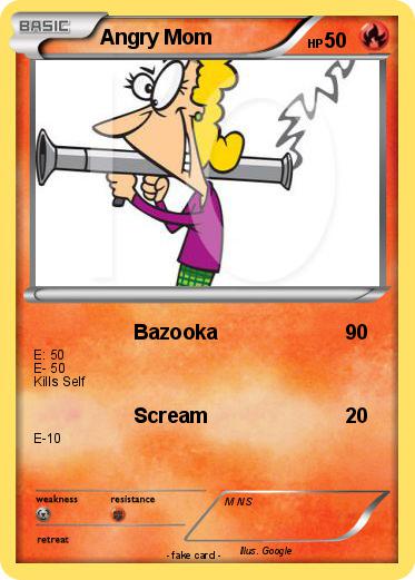 Pokémon Angry Mom 13 13 - Bazooka - My Pokemon Card