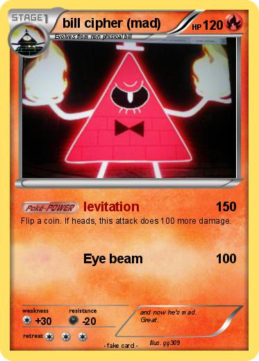 Pokémon bill cipher mad 2 2 - levitation - My Pokemon Card