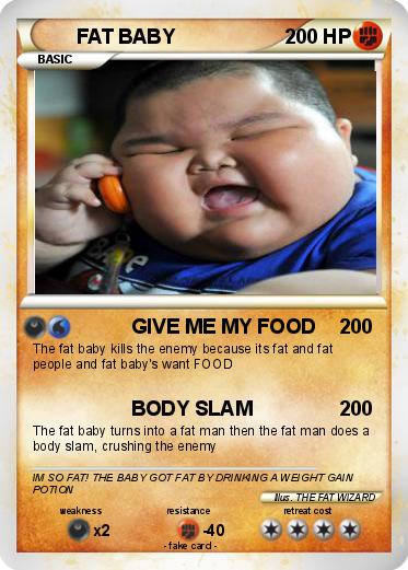 Pokémon FAT BABY 44 44 - GIVE ME MY FOOD - My Pokemon Card